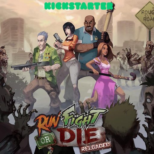 Run, Fight or Die: Reloaded KS Edition – Grey Fox Games